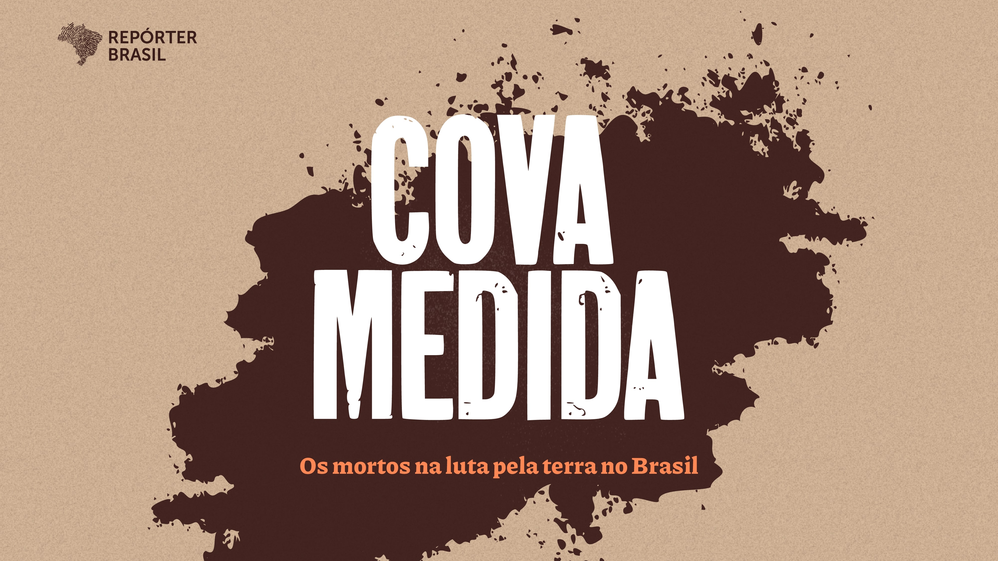 Cova Medida | Repórter Brasil
